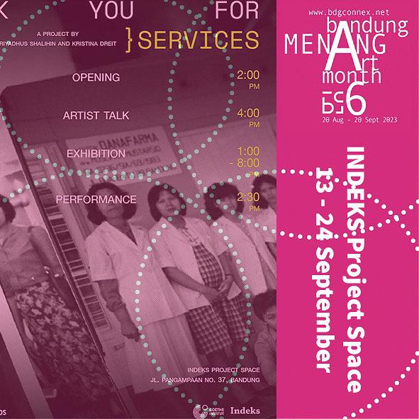 Thank You For The Services. Indeks Project Space | Bandung Art Month 6 ...